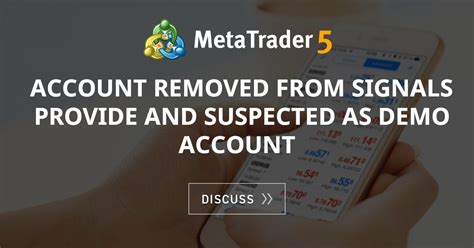 Account Removed From Signals Provide And Suspected As Demo Account Demo Account General