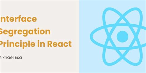 Interface Segregation Principle In React Rdevto