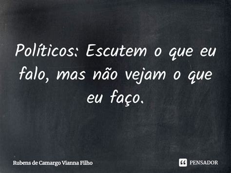 ⁠políticos Escutem O Que Eu Falo Rubens De Camargo Vianna