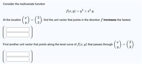 Solved Consider The Multivariate Function F X Y Y3 X2y At