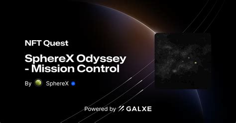 Spherex Odyssey Mission Control By Spherex Galxe Quest