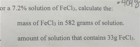 Solved Or A 7 2 ﻿solution Of Fecl3 ﻿calculate The Mass Of