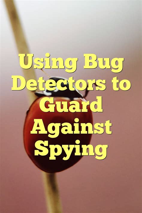 using bug detectors to guard against spying by myeasyhotel medium