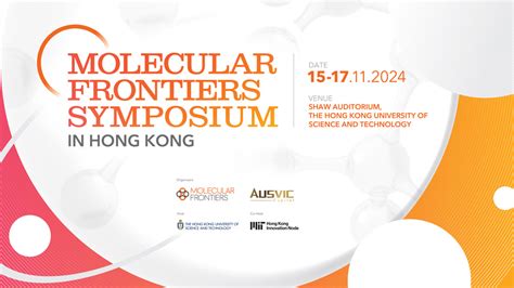Molecular Frontiers Symposium In Hong Kong At Hkust With Nobel