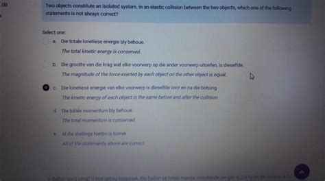 Solved 00 Two Objects Constitute An Isolated System In An