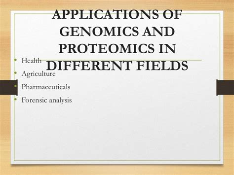 applications of genomics and proteomics ppt