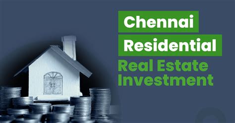 Guide For Chennai Residential Real Estate Investment