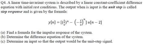 Solved Q4 A Linear Time Invariant System Is Described By A Chegg Com