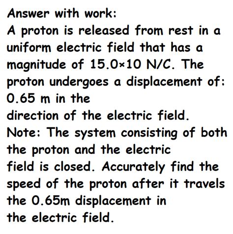 Solved Answer With Work A Proton Is Released From Rest In A Chegg