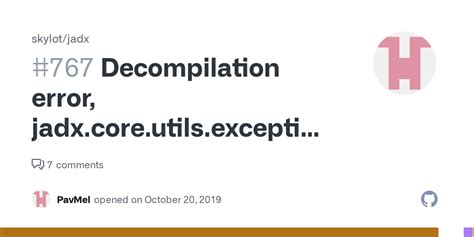 Decompilation Error Reutilsexceptionsjadxoverflowexception