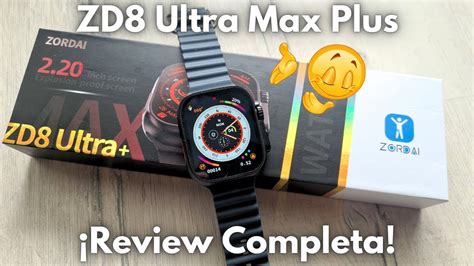 Smartwatch Zd Ultra Max Plus Versi N Actualizada Caracter Sticas Y Unboxing Zordai Youtube