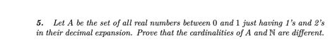 solved 5 let a be the set of all real numbers between 0 and