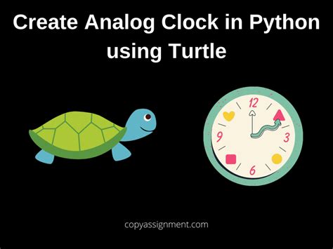 analog clock in python using turtle copyassignment