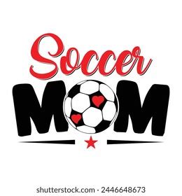 Soccer Mom T Shirt Design Stock Vector Royalty Free 2446648673