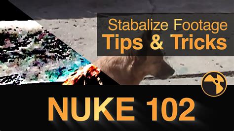 Nuke Tips Tricks L Stabilize Footage YouTube