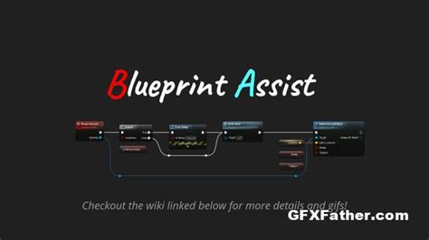 Unreal Engine Blueprint Assist V3 1 3 4 26 V3 2 16 4 27 5 0 Gfxfather