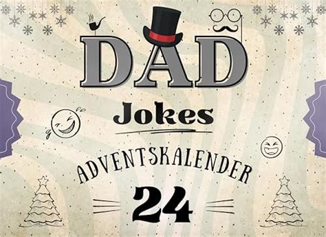 Dad Jokes Adventskalender 24 Tage Voller Witze Und Humor Für Eine
