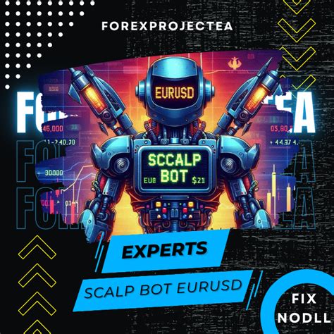 Scalp Bot EURUSD EA V MT Forex Project Ea