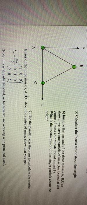 Solved B Calculate The Inertia Tensor About The Origin Chegg Com