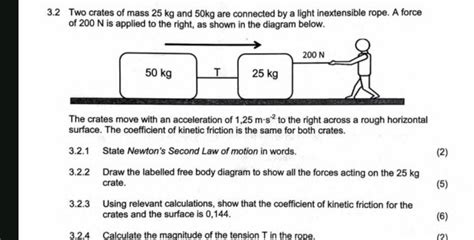 32 Two Crates Of Mass 25 Kg And 50 Kg Are Connected By A Light Inextensi