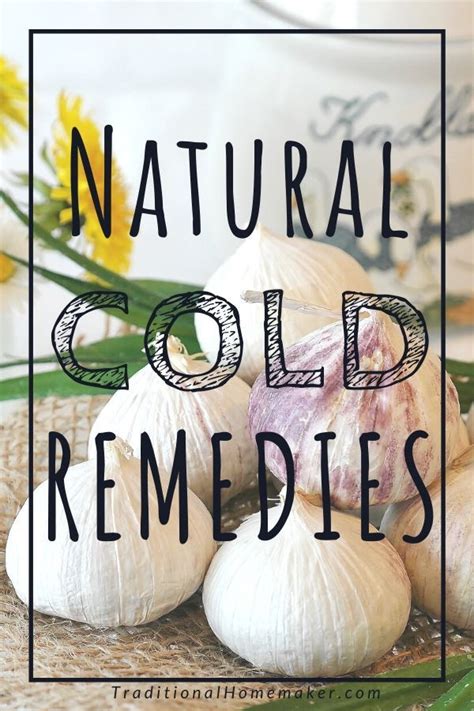 Natural Cold Remedies Homemaking Home Remedies Natural Health