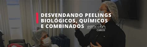 Curso Online Ao Vivo Desvendando Peelings Biológicos Químicos E