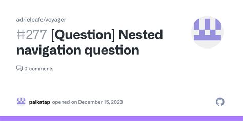 Question Nested Navigation Question Issue 277 Adrielcafe Voyager