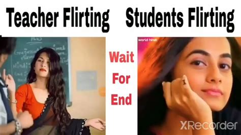 Teacher Flirting Vs Student Flirting 🥰 Teacher Student Youtube