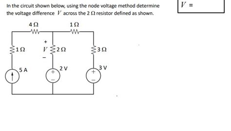 Solved In The Circuit Shown Below Using The Node Voltage Chegg Com