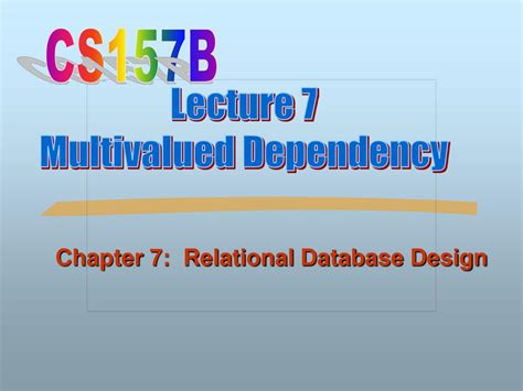 Ppt Chapter 7 Relational Database Design Powerpoint Presentation Free Download Id5792277