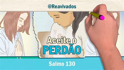 Não Pensar Mais Salmo 130 Youtube