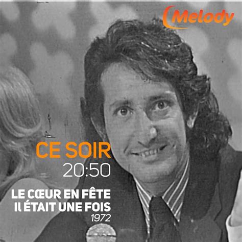 📺 Ce Soir Sur Melody Soirée 70s 💛 Le Coeur En Fête Du 24 09 1972