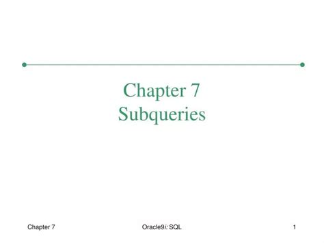 Ppt Chapter 7 Subqueries Powerpoint Presentation Free Download Id