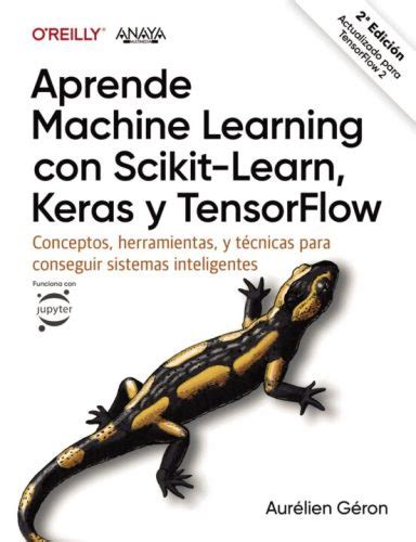 Hands On Machine Learning With Scikit Learn Keras And Tensorflow Concepts Tools And