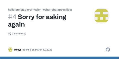 Sorry For Asking Again Issue Hallatore Stable Diffusion Webui Chatgpt Utilities Github
