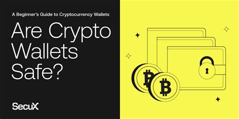 How Safe Are Crypto Wallets How To Choose The Best One