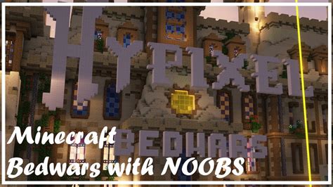 Quest To Win Minecraft Bedwars With Noobs Youtube