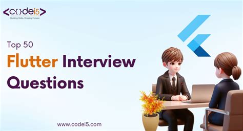 Top 50 Flutter Interview Questions And How To Answer Them Codei5