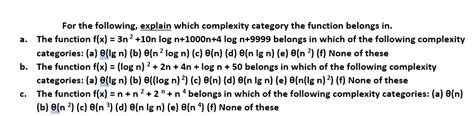 Solved For The Following Explain Which Complexity Category Chegg