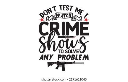 Test Me Watch Crime Shows Solve Stock Vector Royalty Free 2191611045