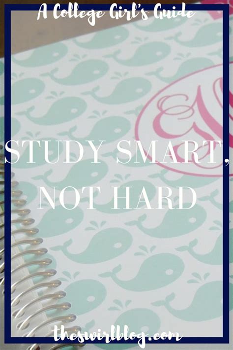Study Smart Not Hard The Swirl