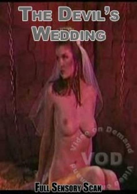 The Devils Wedding By Full Sensory Scan Hotmovies