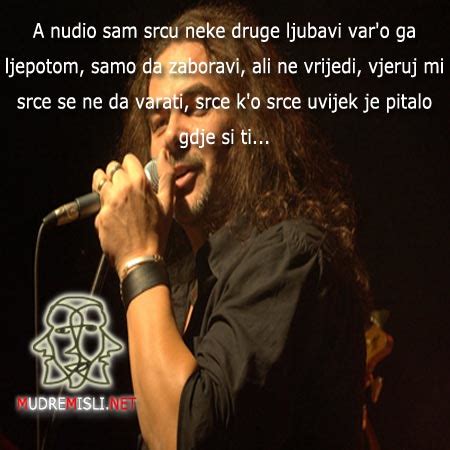 A Nudio Sam Srcu Neke Druge Ljubavi Var O Ga Ljepotom Samo Da Zaboravi Ali Ne Vrijedi Vjeruj