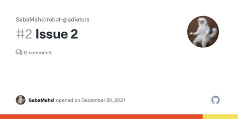 Issue 2 · Issue 2 · Sabamahdrobot Gladiators · Github