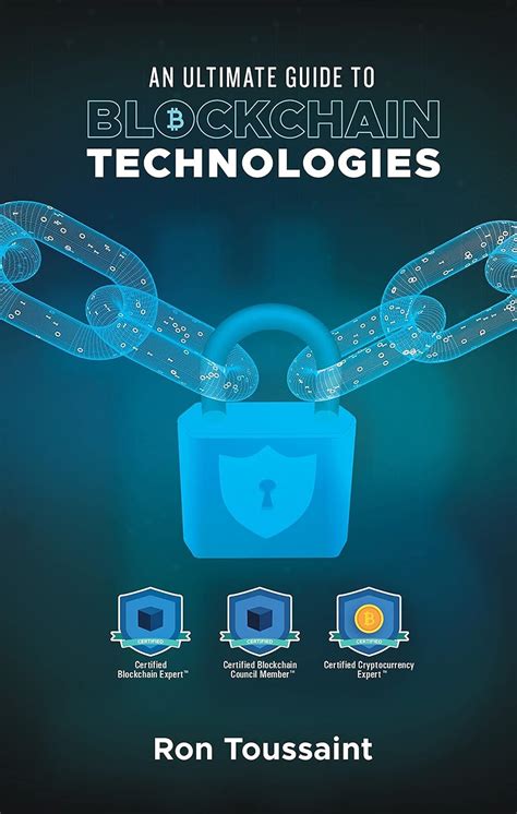 Amazon An Ultimate Guide To Blockchain Technologies EBook Toussaint Ronald Kindle Store