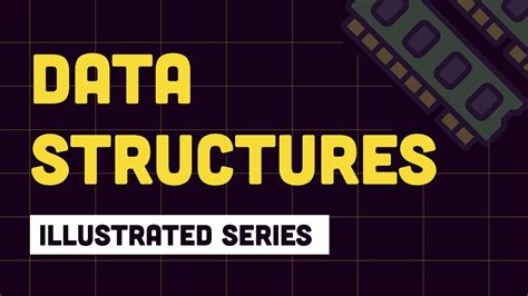 What Are Data Structures Illustrated Data Structures Youtube