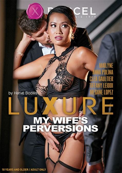 Luxure My Wifes Perversions 2021 By Dorcel English Hotmovies