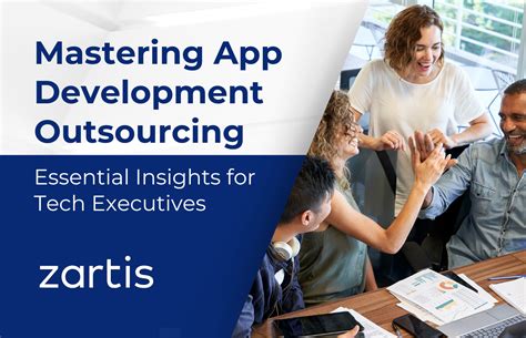 Mastering App Development Outsourcing Essential Insights For Tech