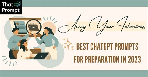 Acing Your Interviews Best ChatGPT Prompts For Preparation In 2023