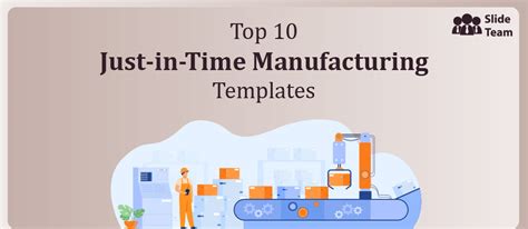 Top 10 Manufacturing Process Flow Charts With Templates Samples And